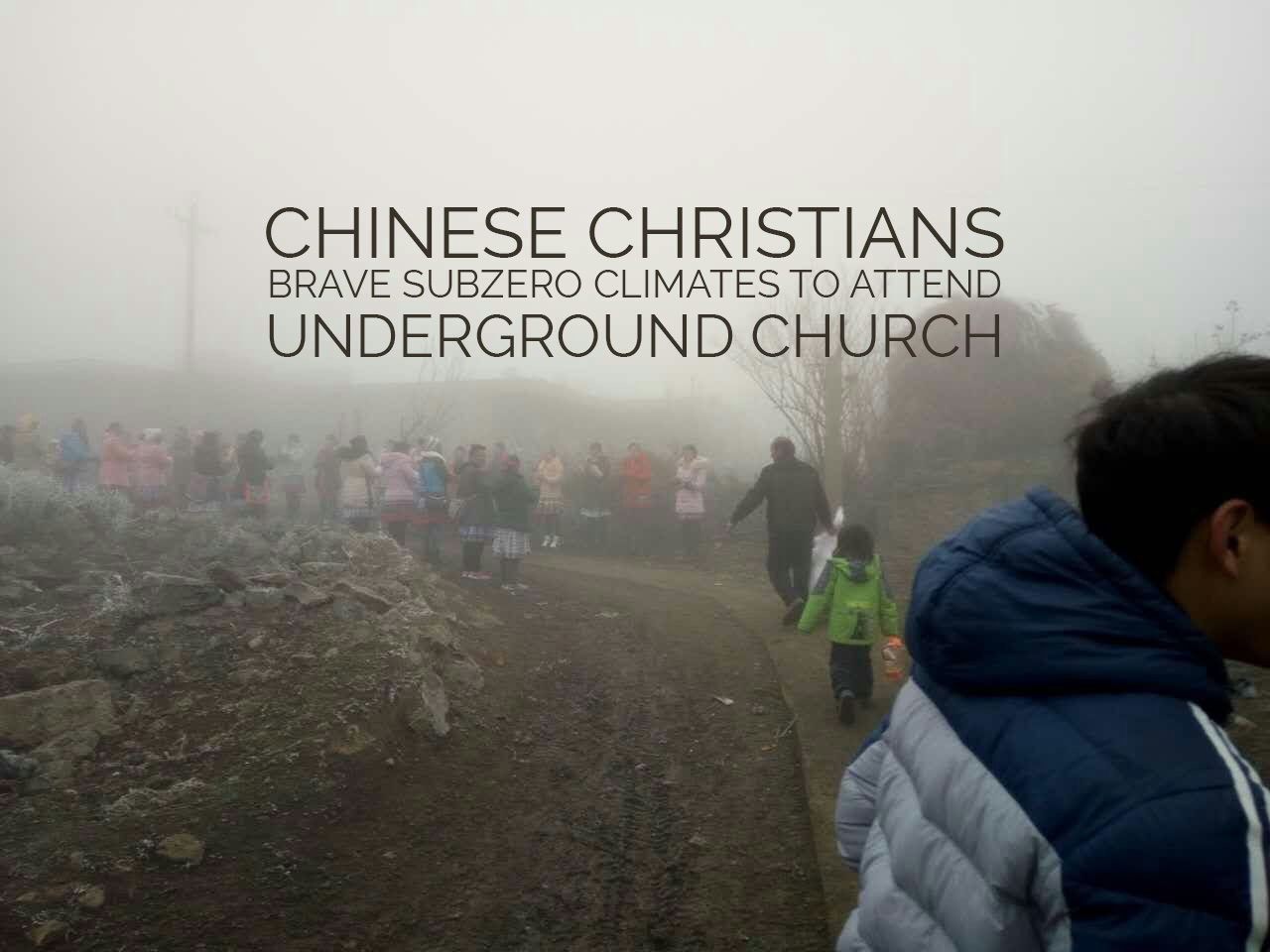 Chinese Christians Brave Subzero Climates to Attend Underground Church ...